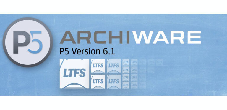 Archiware releases Version 6.1 of the P5 Software Suite with LTFS as ...